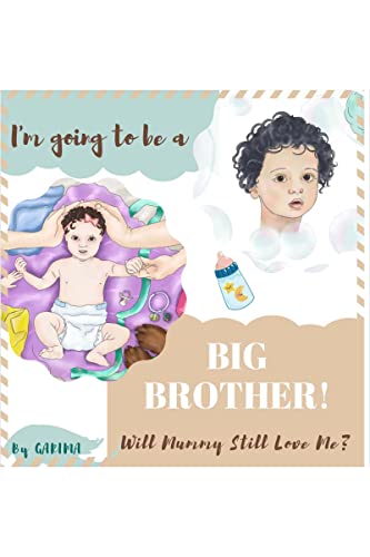 I'm Going To Be A Big Brother by Garima Gupta | Goodreads