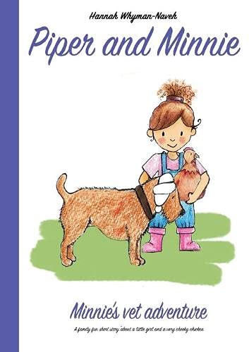 Minnies vet adventure (Piper and Minnie #2) by Hannah Whyman-Naveh ...