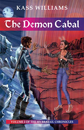 The Demon Cabal: Volume 2 of the Hy Brasail Chronicles by Kass Williams ...