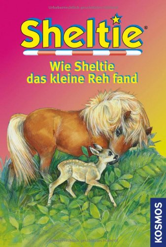 Wie Sheltie das kleine Reh fand (Sheltie, #35) by Peter Clover | Goodreads