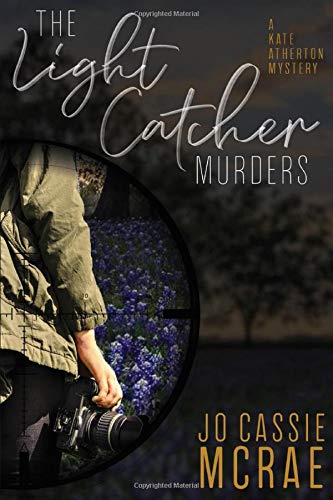 THE Light Catcher MURDERS (Book #1) by Jo Cassie McRae | Goodreads