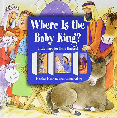 Where Is the Baby King by Heather Henning | Goodreads
