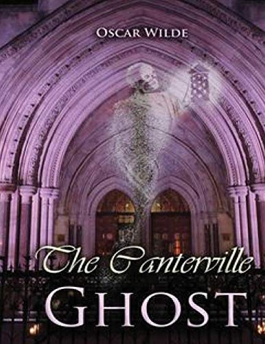 The Canterville Ghost (Annotated) by Oscar Wilde | Goodreads