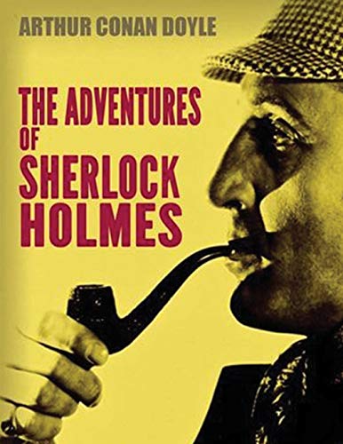 The Adventures of Sherlock Holmes (Annotated) by Arthur Conan Doyle ...