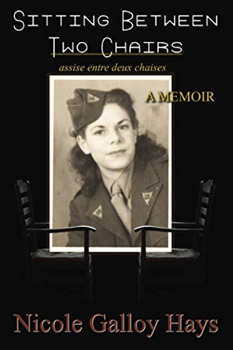 Sitting Between Two Chairs by Nicole Galloy Hays | Goodreads