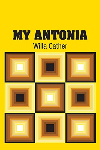 My Antonia by Willa Cather | Goodreads