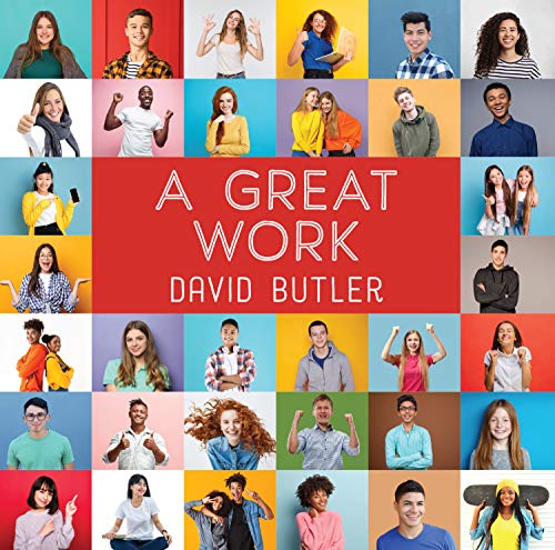 A Great Work 2021 Youth Theme by David Butler | Goodreads
