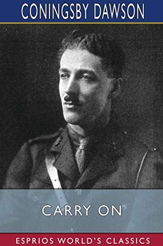 Carry On by Coningsby Dawson | Goodreads