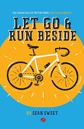 Let Go & Run Beside by Sean Sweet | Goodreads