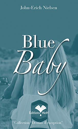 Blue Baby by John-Erich Nielsen | Goodreads