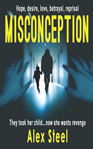 Misconception by Alex Steel | Goodreads