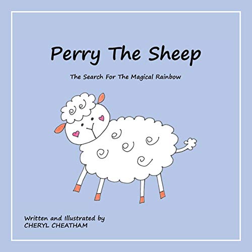 Perry the Sheep: The Search for the Magical Rainbow by Cheryl Cheatham ...