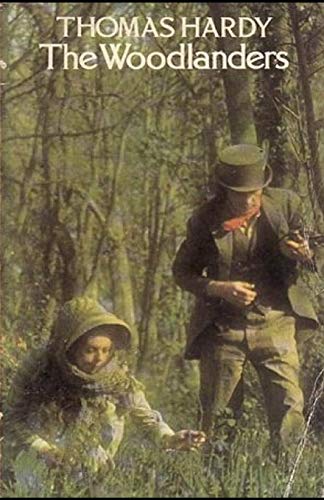 Woodlanders Annotated by Thomas Hardy | Goodreads