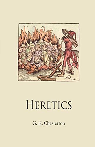 Heretics Illustrated by G.K. Chesterton | Goodreads