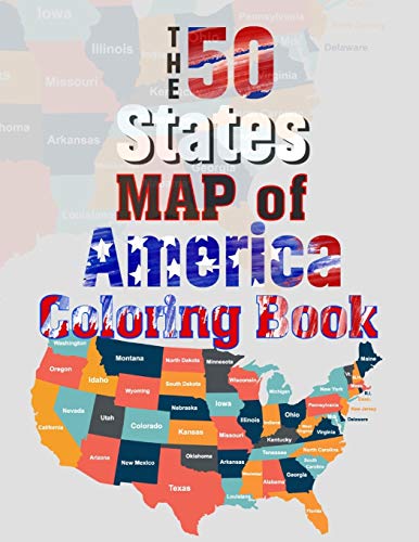 The 50 States Map Of America Coloring Book: Proud of the USA 50 states ...