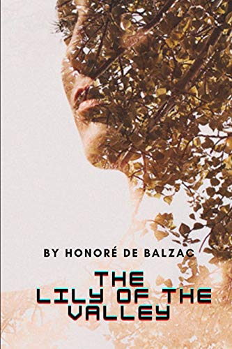 The Lily of the Valley by Honoré de Balzac | Goodreads