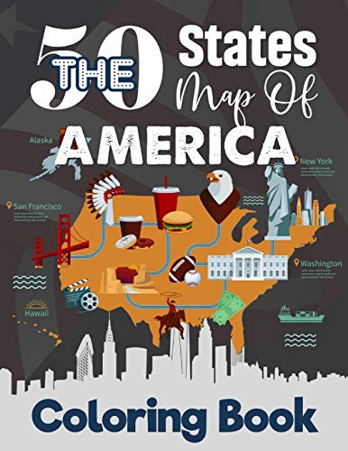 The 50 States Map Of America Coloring Book: Proud of the USA 50 states ...