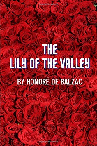 The Lily of the Valley by Honoré de Balzac | Goodreads