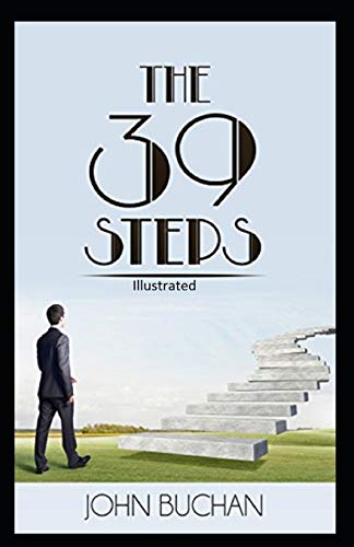 The Thirty-Nine Steps Illustrated by John Buchan | Goodreads