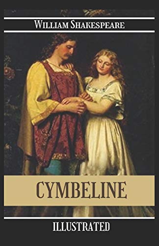 Cymbeline Illustrated by William Shakespeare | Goodreads