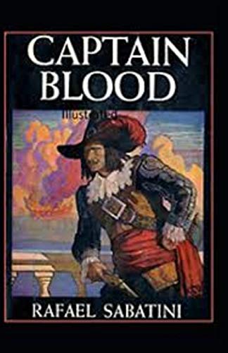 Captain Blood annotated by Rafael Sabatini | Goodreads
