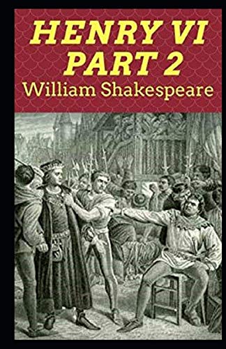 Henry VI, Part 3 Illustrated by William Shakespeare | Goodreads