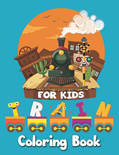 Train Coloring Book For Kids: Ultimate coloring activity book with ...