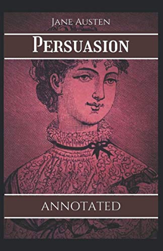 Persuasion (Annotated) by Jane Austen | Goodreads