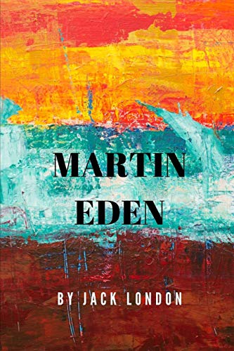 Martin Eden by Jack London by Jack London | Goodreads