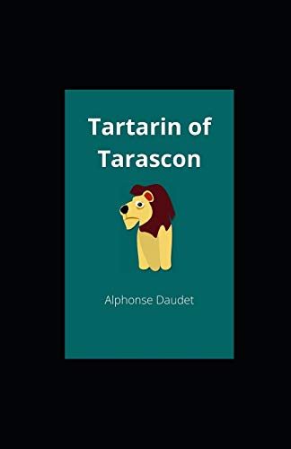 Tartarin of Tarascon illustrated by Alphonse Daudet | Goodreads