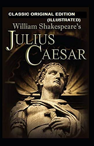 Julius Caesar Illustrated by William Shakespeare | Goodreads