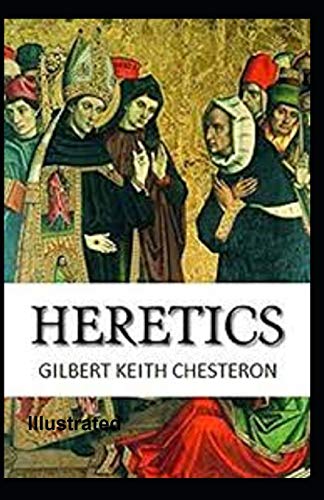 Heretics Illustrated by G.K. Chesterton | Goodreads