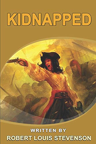 kidnapped: With original and illustrations by Robert Louis Stevenson ...