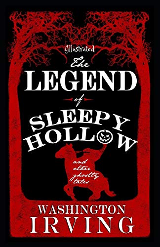 The Legend of Sleepy Hollow: Illustrated by Washington Irving | Goodreads