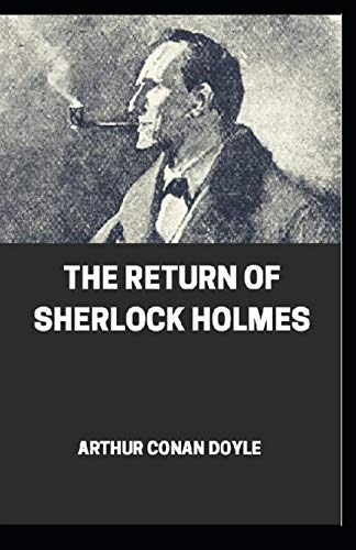 Return of Sherlock Holmes ANNOTATED by Arthur Conan Doyle | Goodreads