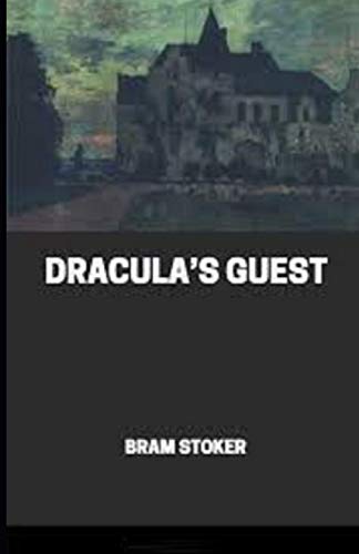 Dracula's Guest Illustrated by Bram Stoker | Goodreads