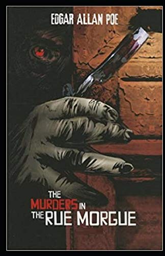 The Murders in the Rue Morgue Illustrated by Edgar Allan Poe | Goodreads