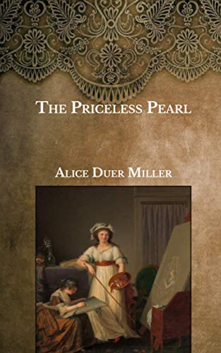 The Priceless Pearl by Alice Duer Miller | Goodreads