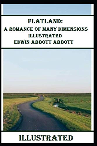 Flatland: A Romance of Many Dimensions Illustrated by Edwin A. Abbott | Goodreads