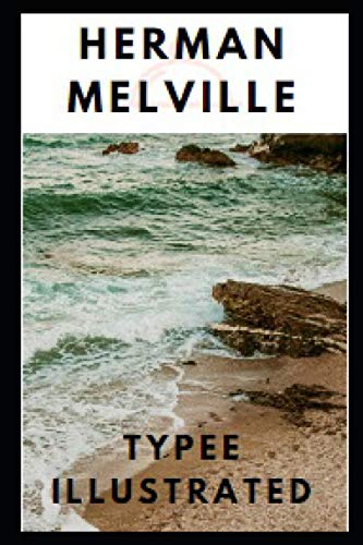 Typee Illustrated by Herman Melville | Goodreads