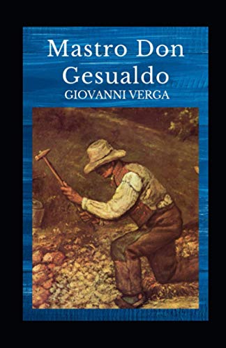 Mastro Don Gesualdo illustrata by Giovanni Verga | Goodreads