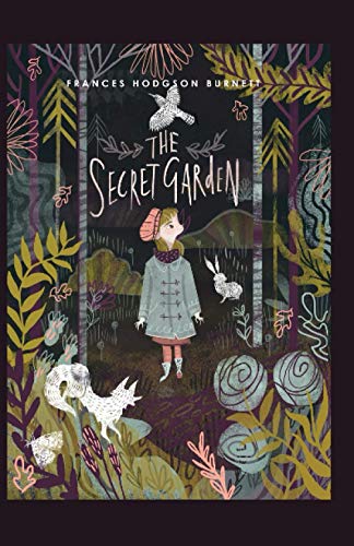The Secret Garden Illustrated by Frances Hodgson Burnett | Goodreads