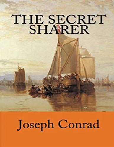 The Secret Sharer (Annotated) by Joseph Conrad | Goodreads