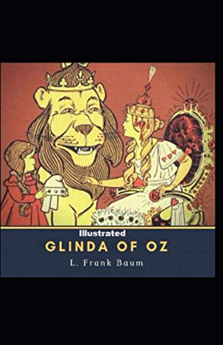 Glinda of Oz Illustrated by L. Frank Baum | Goodreads