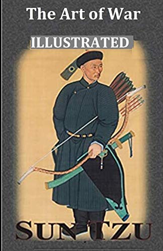 The Art of War illustrated by Sun Tzu | Goodreads