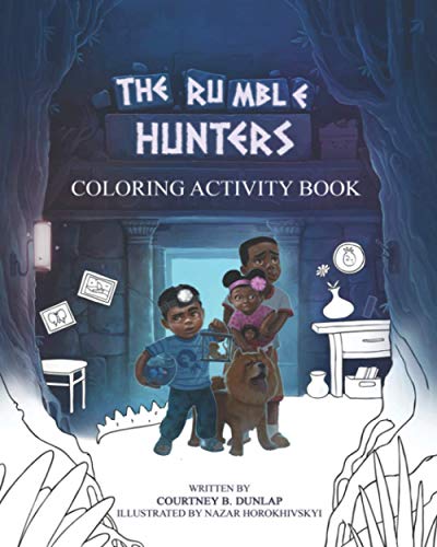 The Rumble Hunters Coloring Activity Book by Courtney B Dunlap | Goodreads