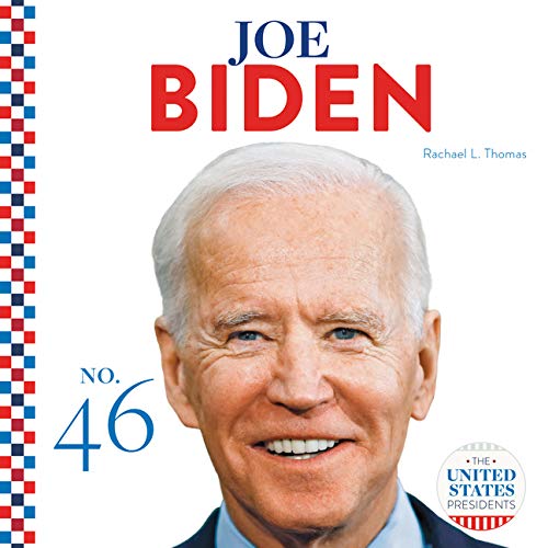 Joe Biden (United States Presidents (Cb)) by Rachael L. Thomas | Goodreads
