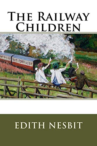 The Railway Children by E. Nesbit | Goodreads