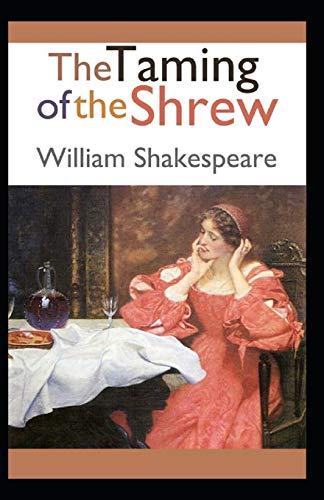The Taming of the Shrew Annotated by William Shakespeare | Goodreads