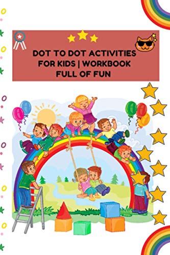 Dot to Dot Activities for kids - workbook full of fun: Connect The Dots ...